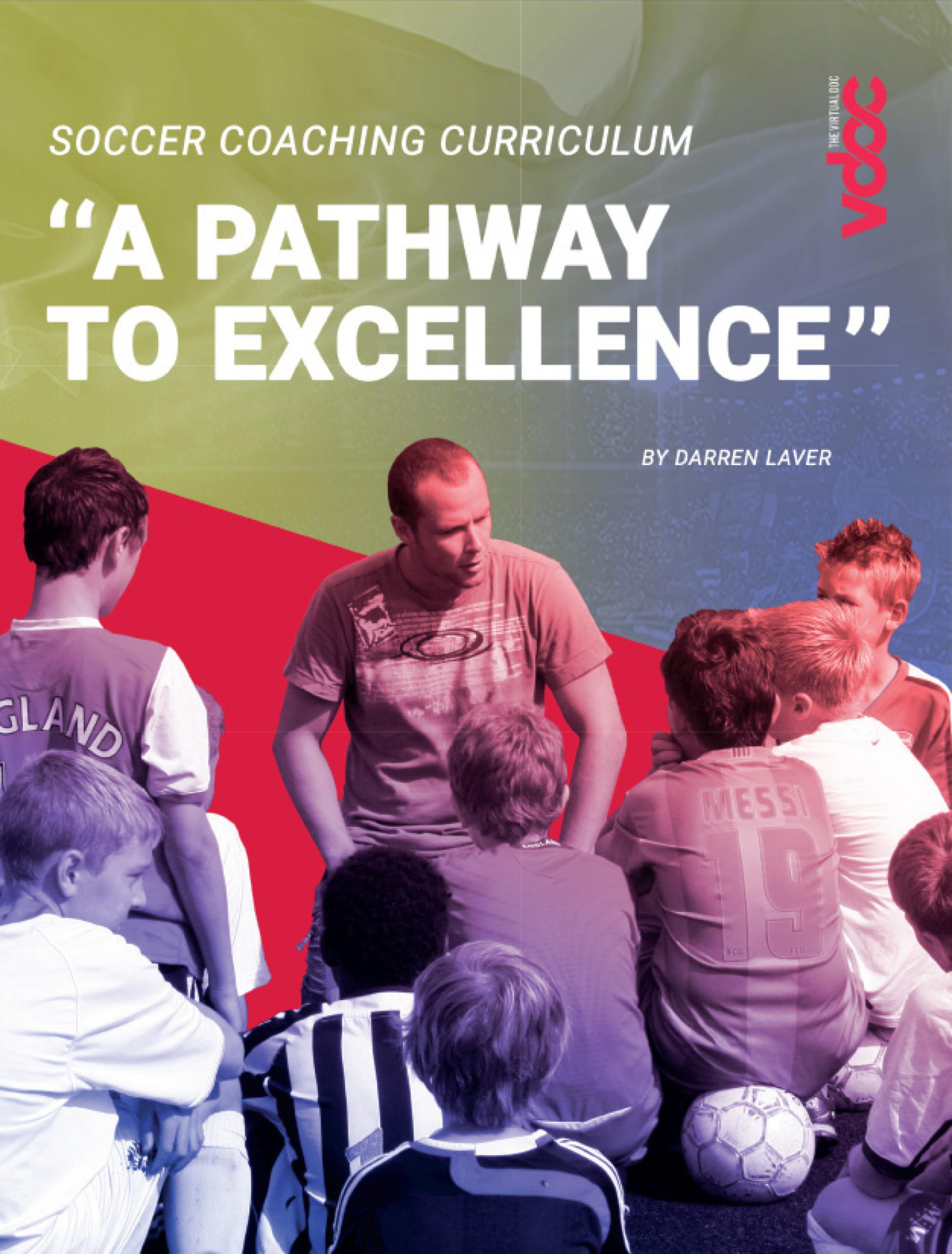 Soccer Coaching Curriculum | 'A Pathway to Excellence' (2019) | Course ...